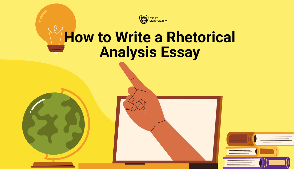How to Write a Rhetorical Analysis Essay: Sample, Outline, Tips